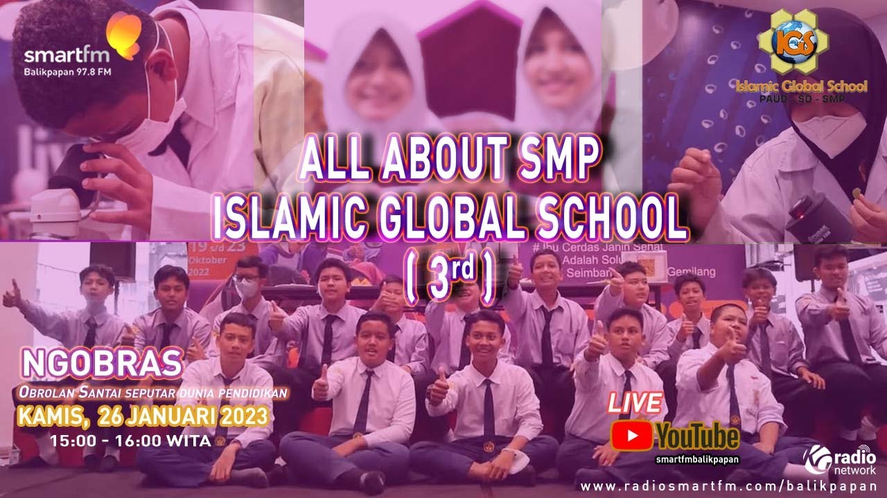 All About SMP Islamic Global School | Ngobras 26 Januari 2023 - YouTube