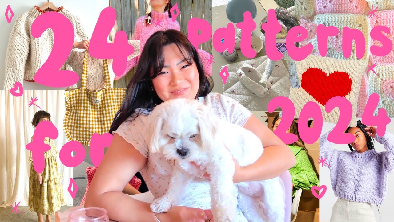 24 patterns for 2024 (sewing, knitting & crochet) - YouTube