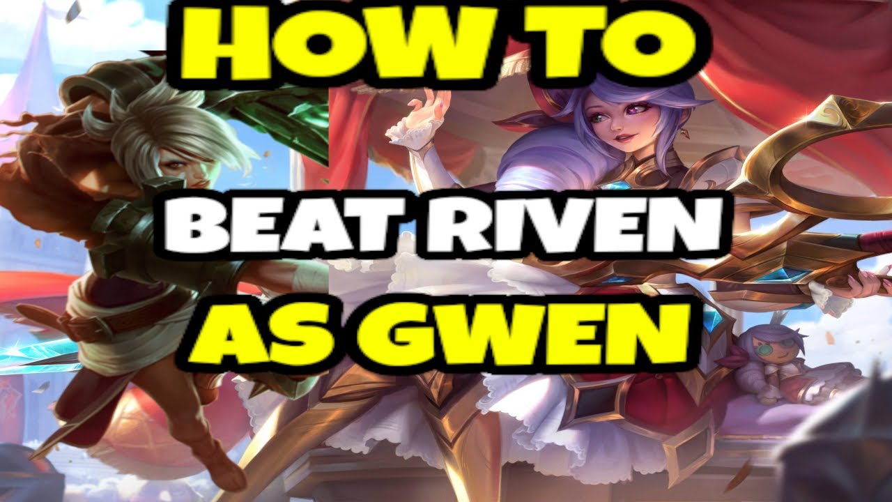 HOW TO BEAT RIVEN AS GWEN EDUCATIONAL TOPLANE MATCHUP - YouTube
