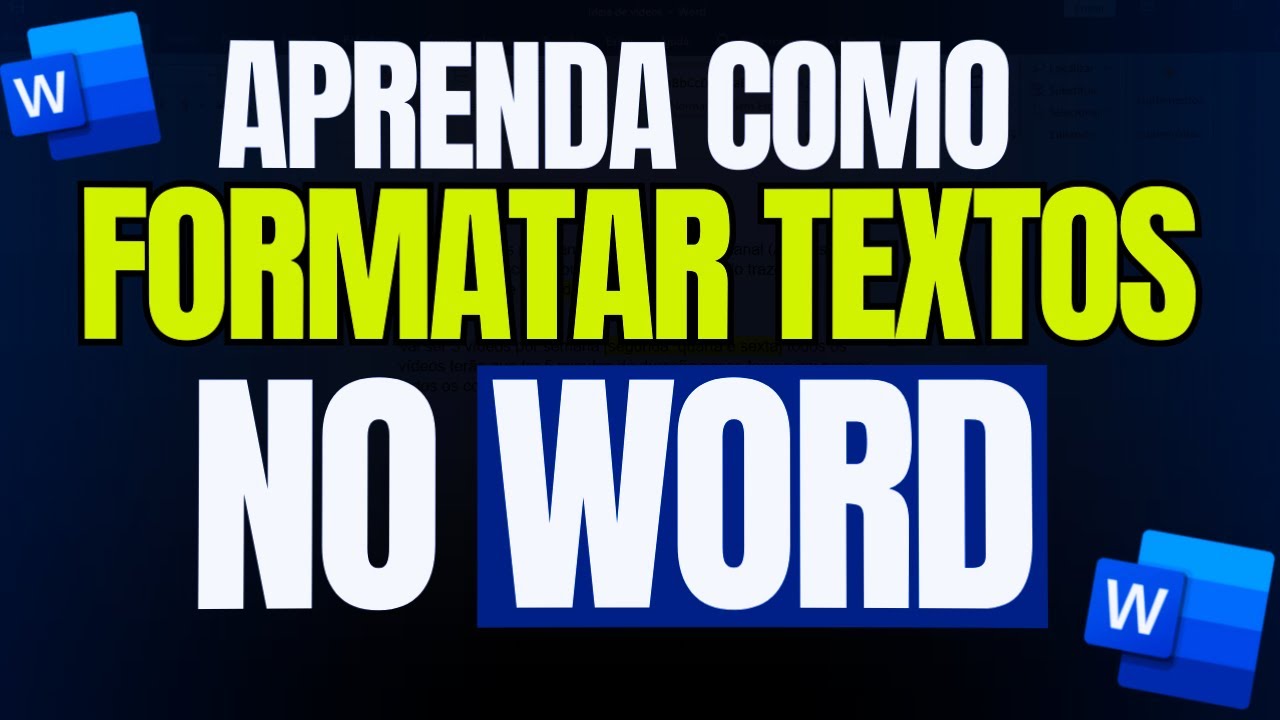 Aprenda FORMATAR TEXTOS no WORD → Formatação de Textos no Word (Pacote ...