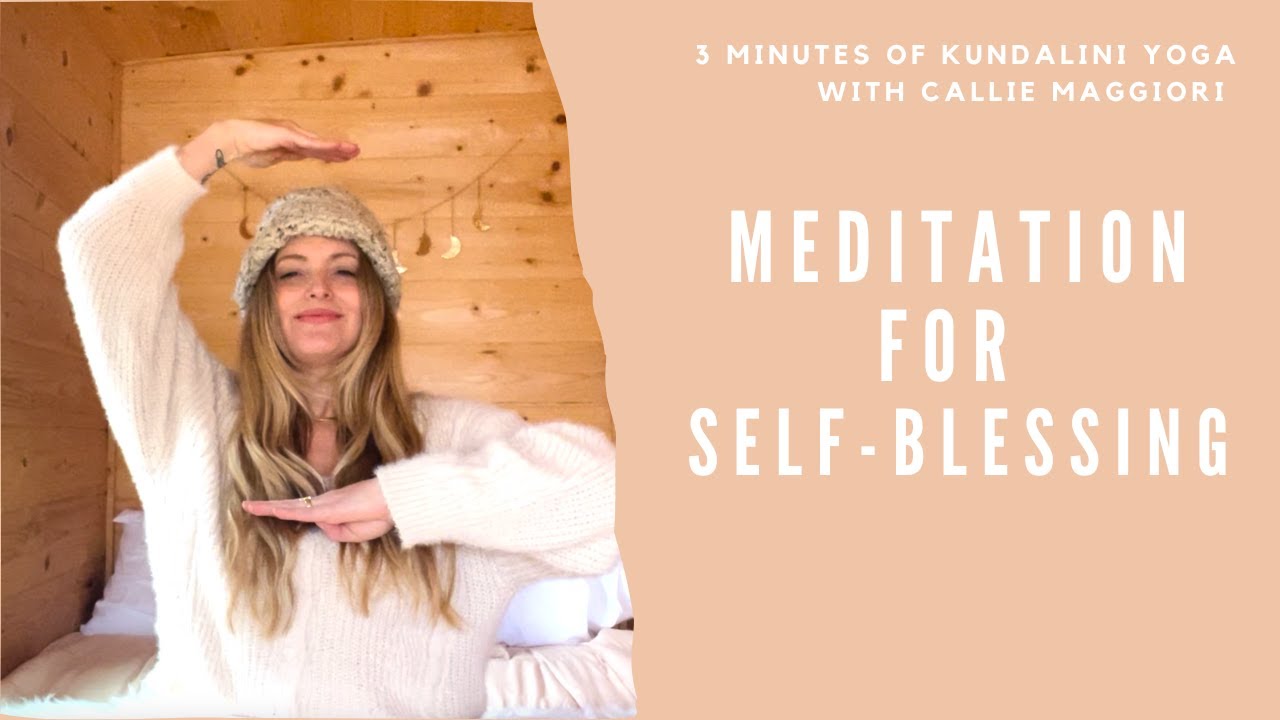 Meditation for Self-Blessing: Kundalini Yoga - YouTube