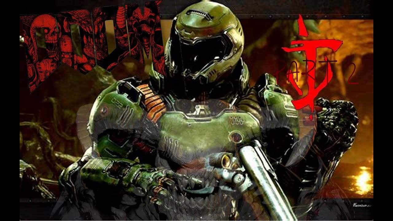 DOOM LITERALLY IS SCARY ESPIECALLY THE BIG ONE. [Part 2] - YouTube