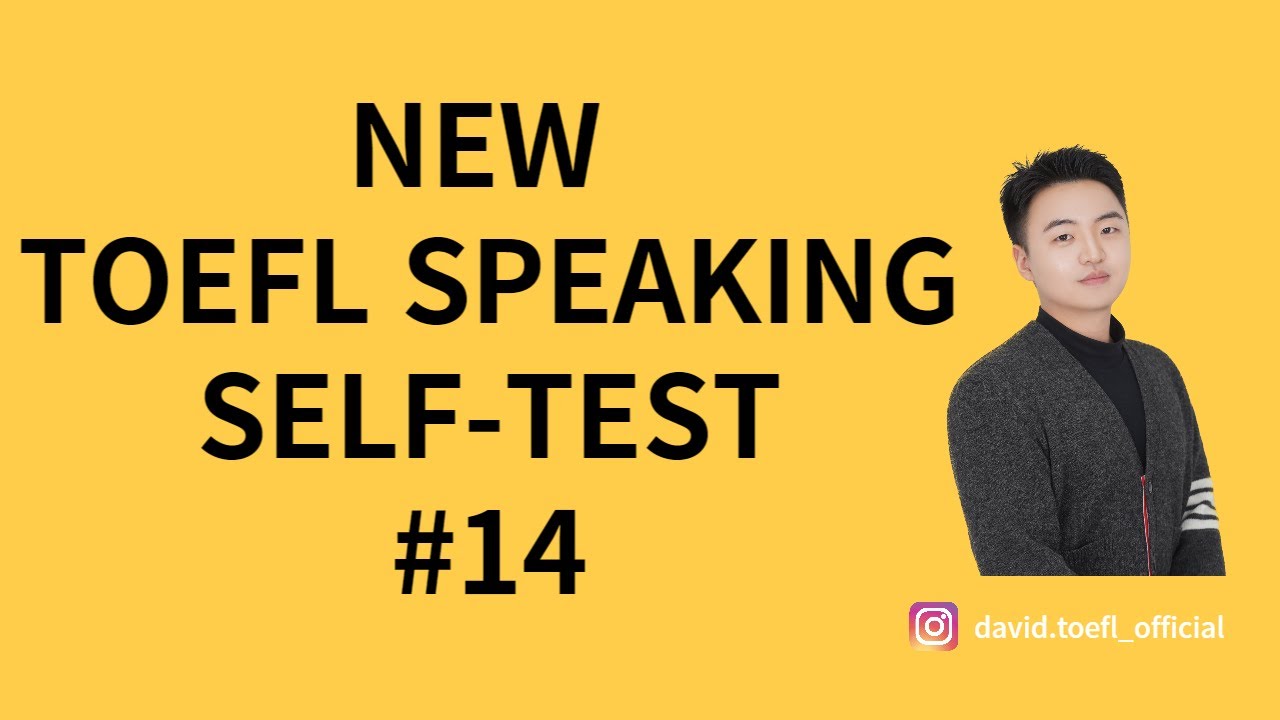 NEW TOEFL SPEAKING PRACTICE TEST 14 YouTube NEW TOEFL SPEAKING PRACTICE TEST 14 YouTube