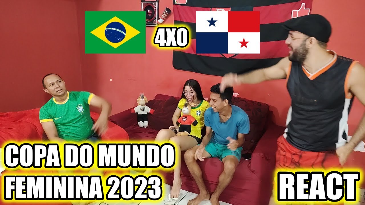 REACT BRASIL 4 x 0 PANAMÁ - BRASIL GOLEIA PANAMÁ NA ESTREIA COPA DO MUNDO FEMININA 2023 - YouTube