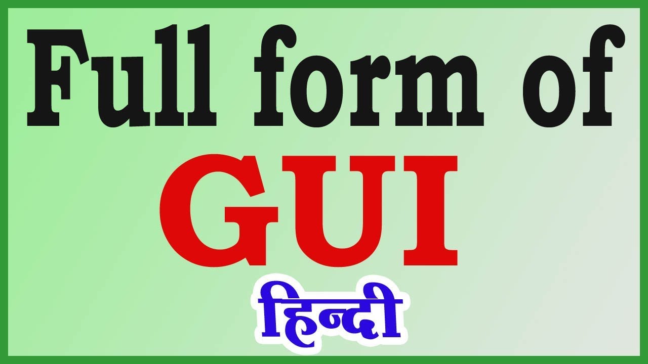 GUI What Is The Full Form Of GUI In Hindi YouTube gui-what-is-the-full-form-of-gui-in-hindi-youtube