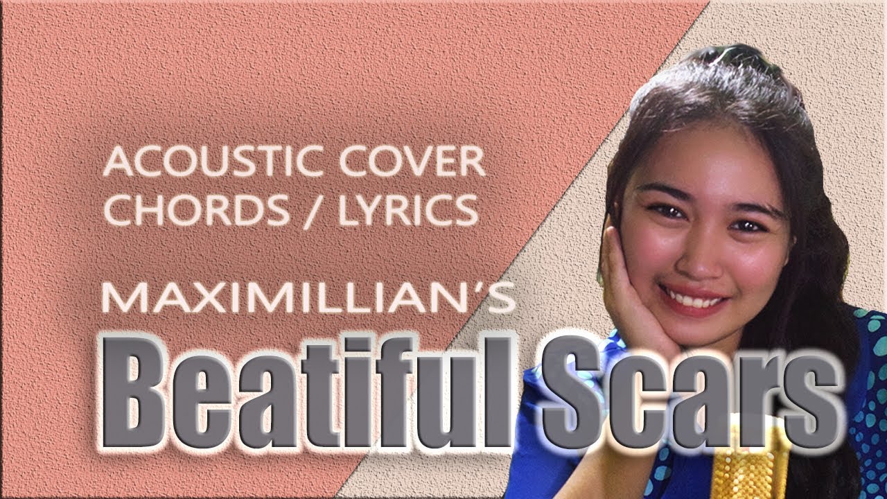 Beautiful Scars by Maximillian | Cover Song | Easy to Follow Guitar ...
