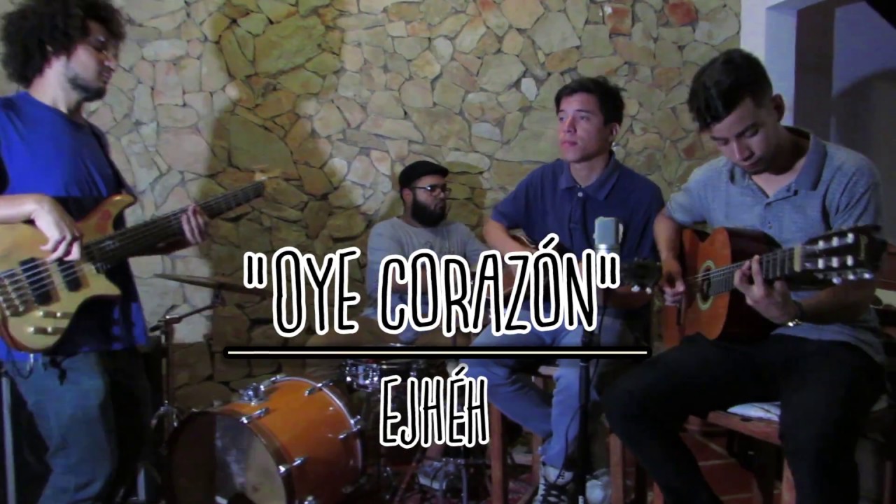 "Oye Corazón" - Ejhéh En Vivo Reggae Acústico (Live Acoustic Reggae ...
