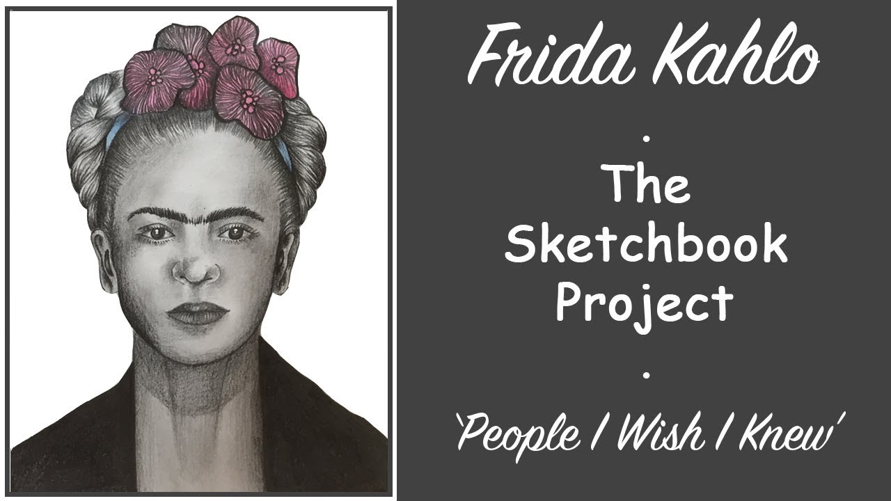 The Sketchbook Project ~ Frida Kahlo Graphite Portrait Drawing - YouTube