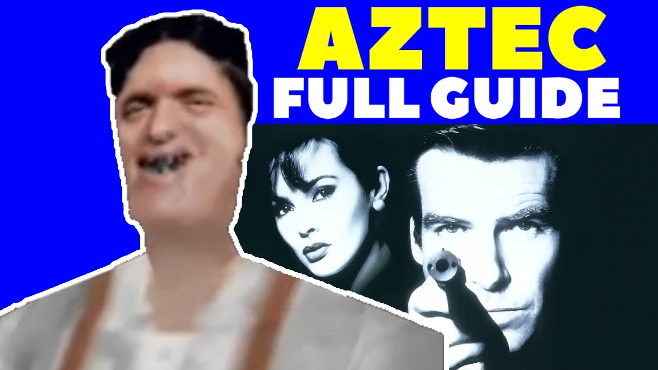 AZTEC FULL GUIDE - 00 Agent - Goldeneye 007 - YouTube