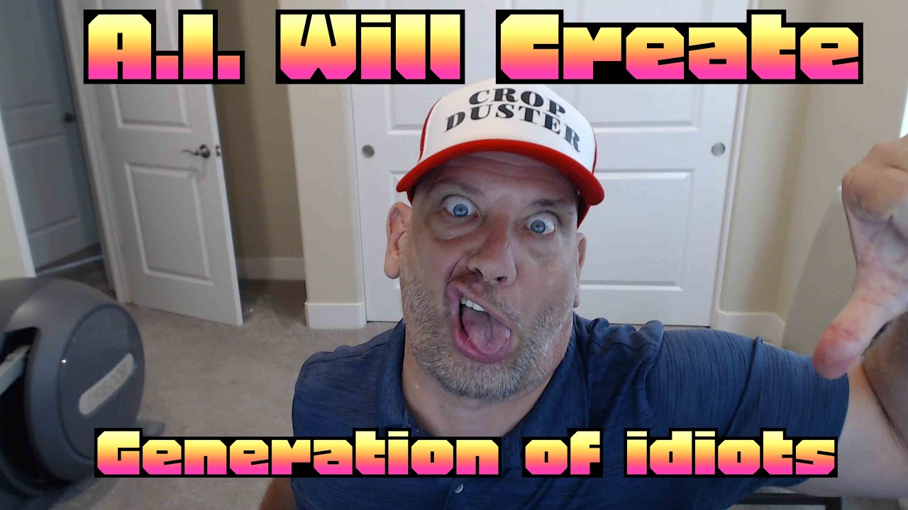 A.I. to create generation of idiots. Kill artistry. - YouTube