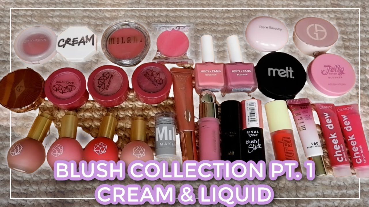 BLUSH COLLECTION 2021 PT. 1 // Cream & Liquid blushes incl. mini ...