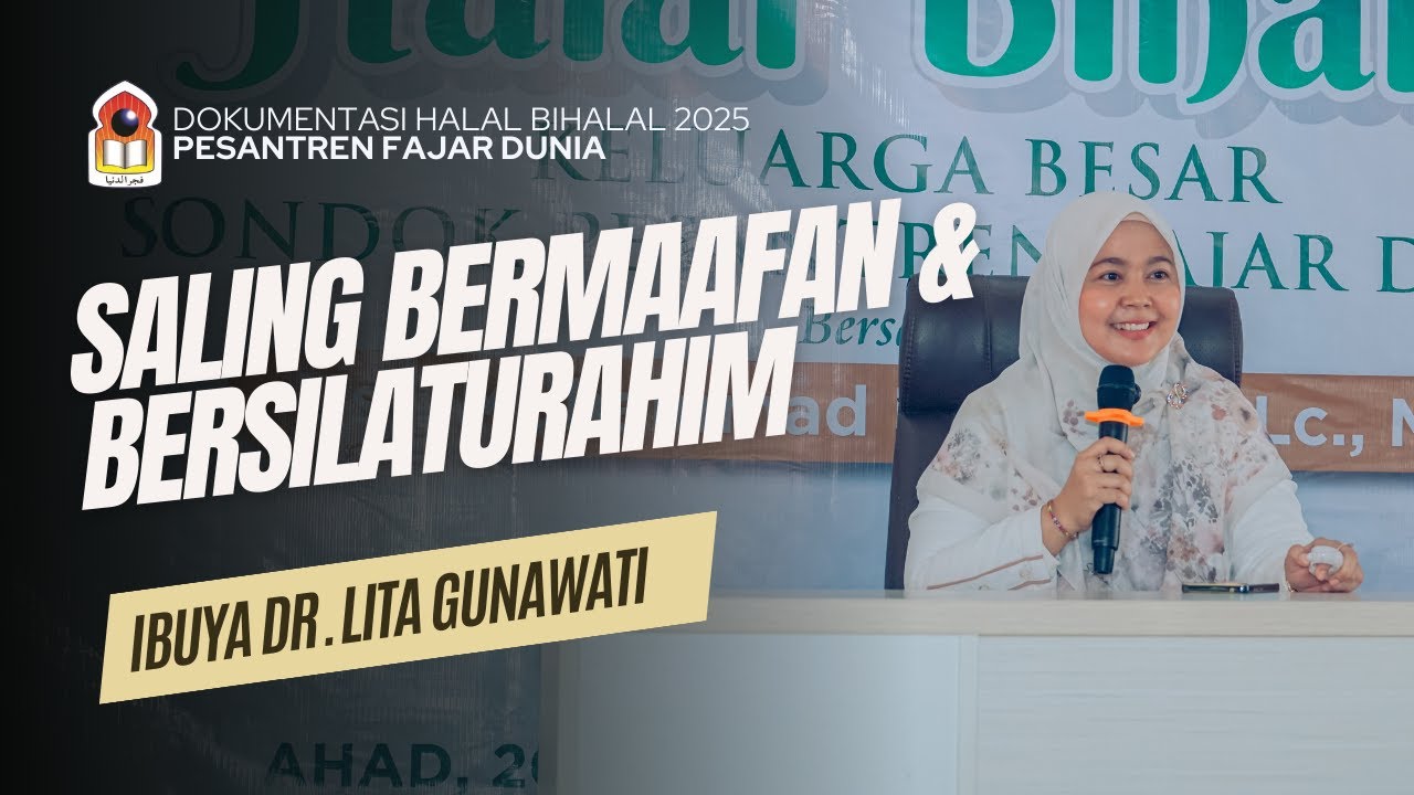 SAMBUTAN IBUYA I Halal Bihalal Pesantren Fajar Dunia 2025 - YouTube