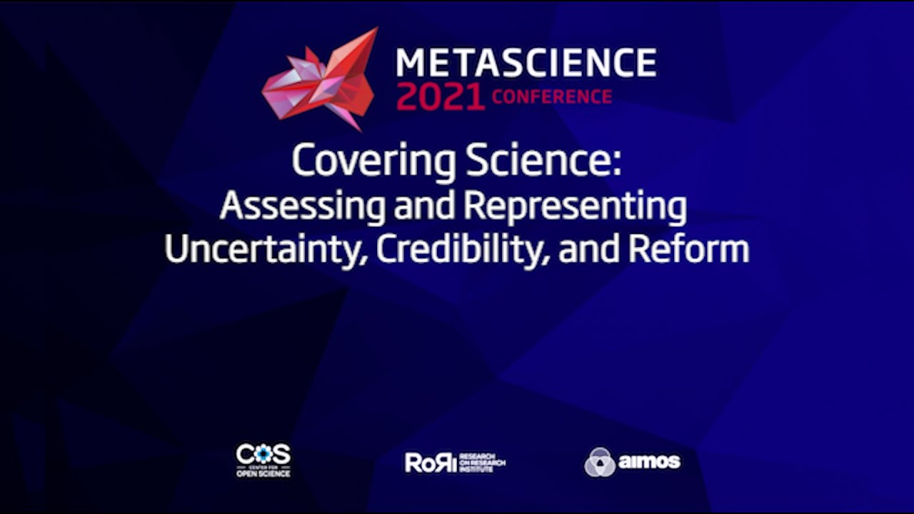 METASCIENCE 2021-9-16 Assessing and Representing Uncertainty ...