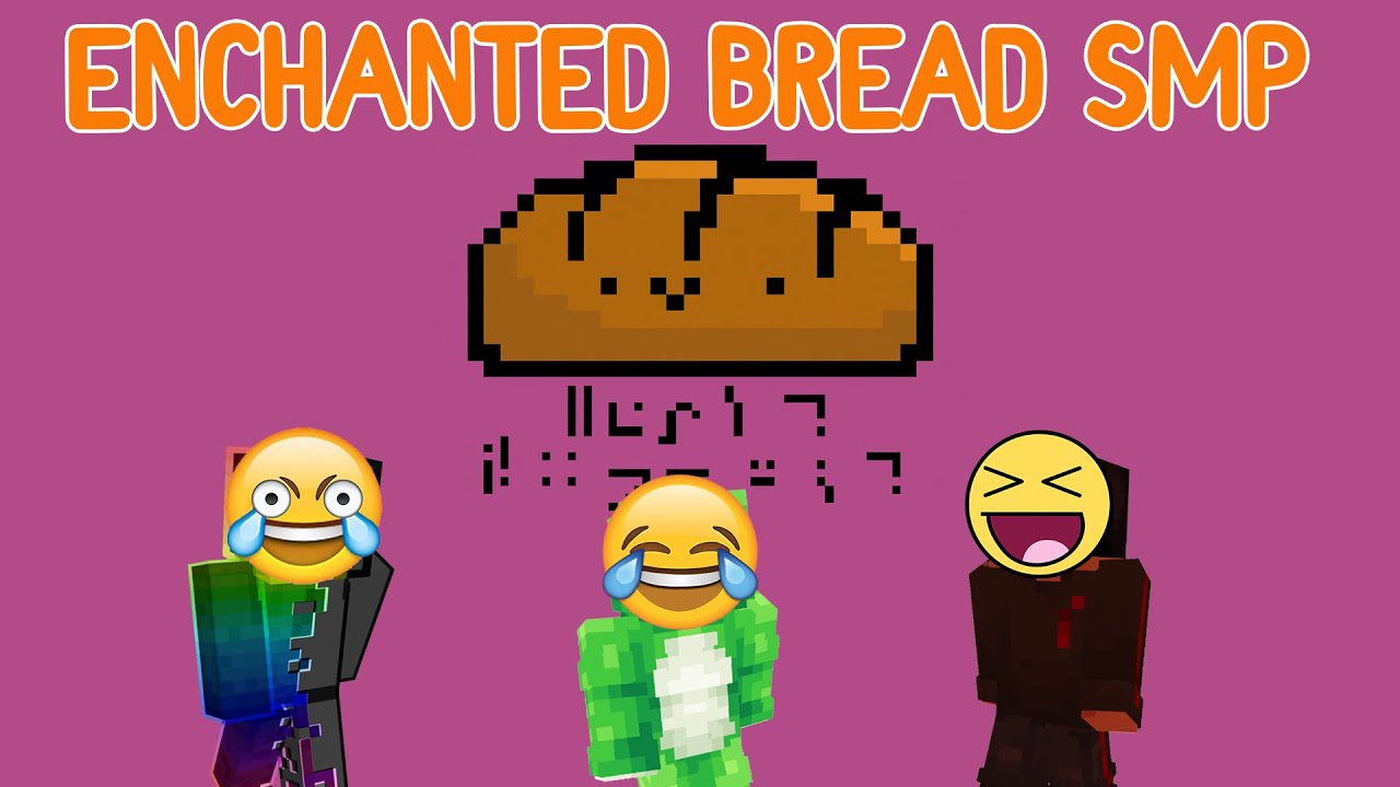 Enchanted Bread SMP - Highlights - YouTube