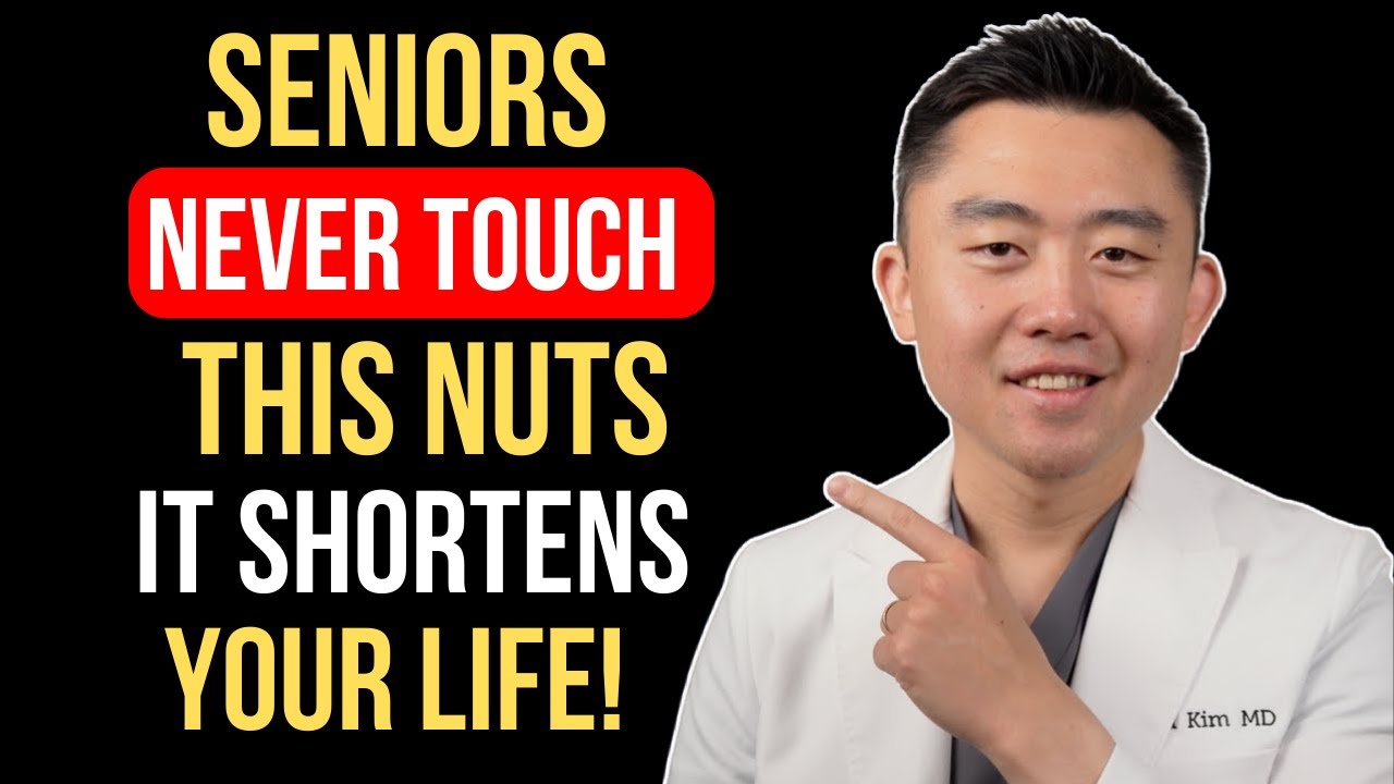 Over 65? 4 Nuts You MUST Eat and 4 You Should NEVER Touch! | Dr Leonid ...