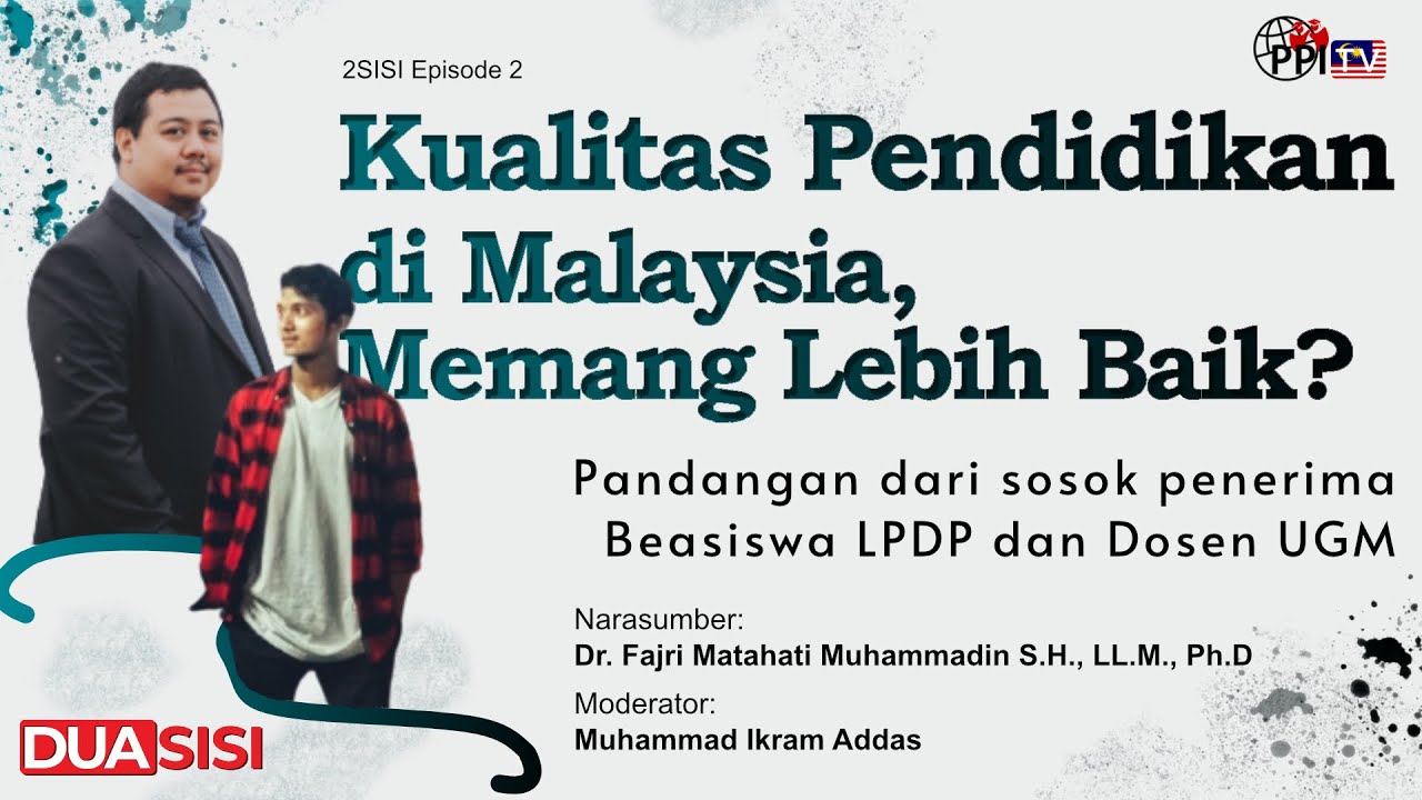 [2SISI] PART 1 KUALITAS PENDIDIKAN DI MALAYSIA, MEMANG LEBIH BAIK ...