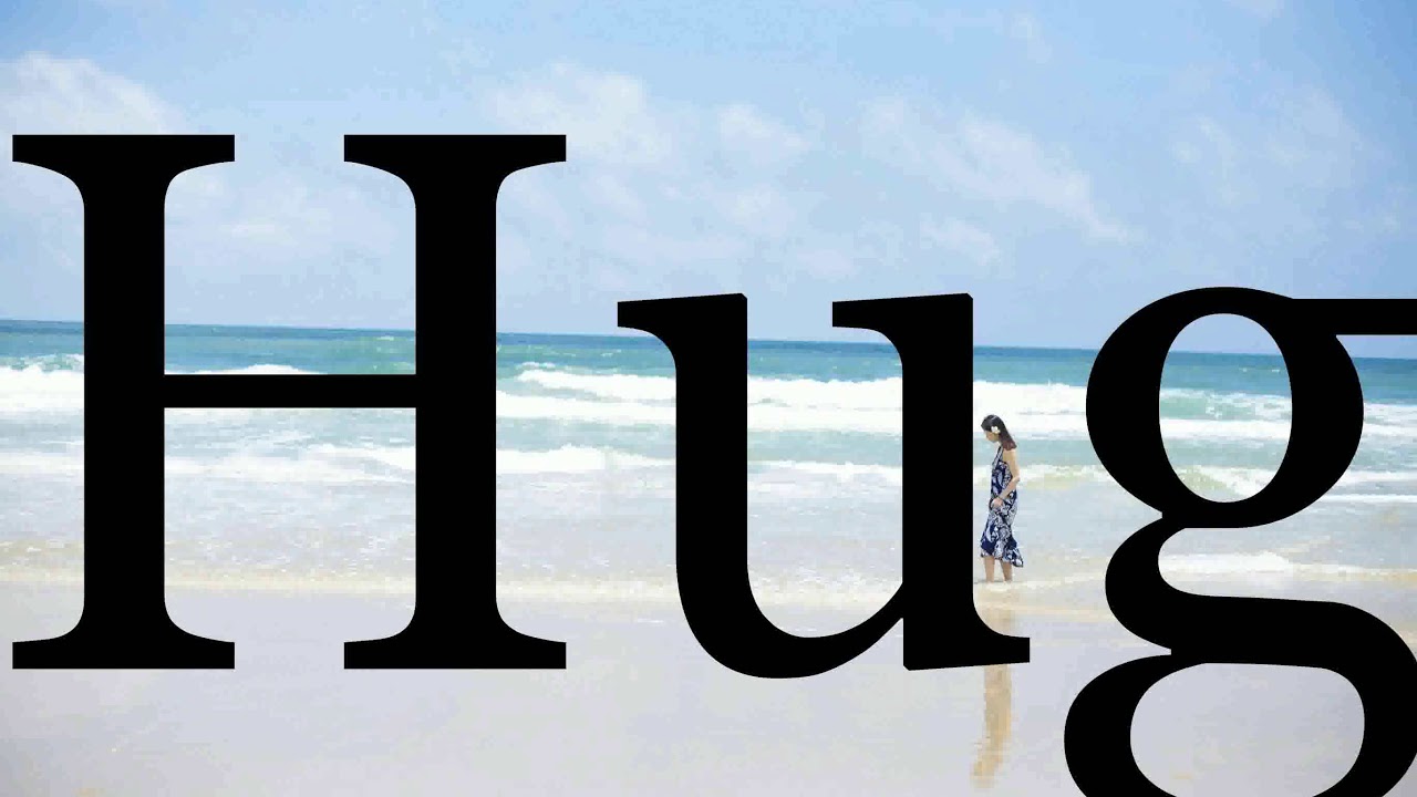 How To Pronounce Hug🌈🌈🌈🌈🌈🌈Pronunciation Of Hug - YouTube