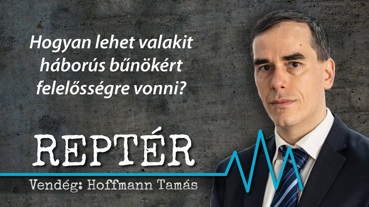 Hogyan lehet valakit háborús bűnökért felelősségre vonni? – Hoffmann ...