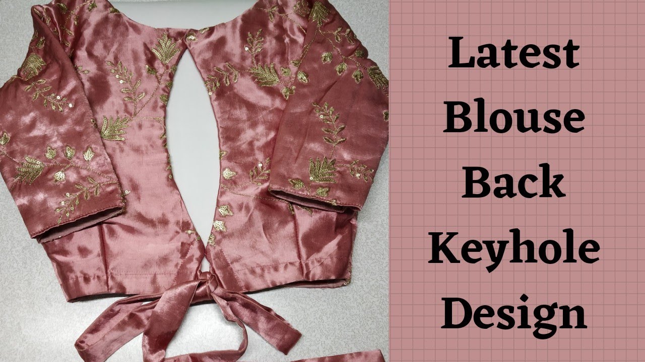 New Keyhole Back Neck Blouse Design with Tie Up Dori|Trendy Blouse Back ...