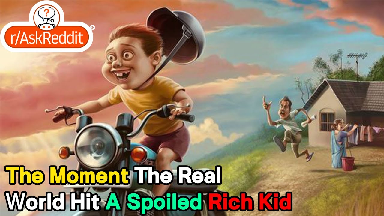 The Moment The Real World Hit A Spoiled Rich Kid - YouTube