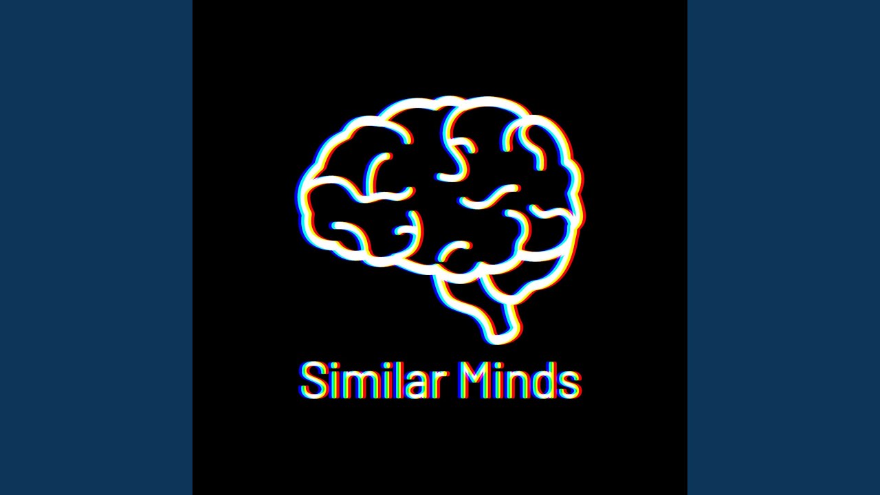 Similar Minds - YouTube
