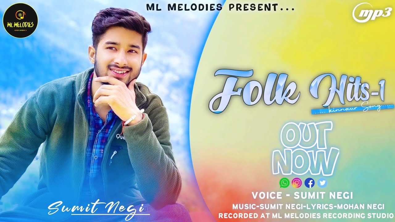 FOLK HITS -1||2024 LATEST KINNAURI SONG ||SUMIT NEGI|| ML MELODIES ...