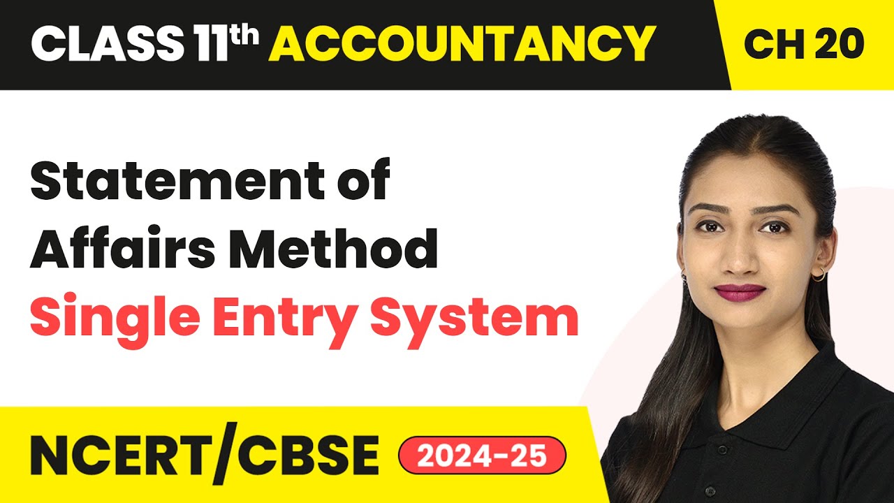 Statement of Affairs Method - Single Entry System | Class 11 ...