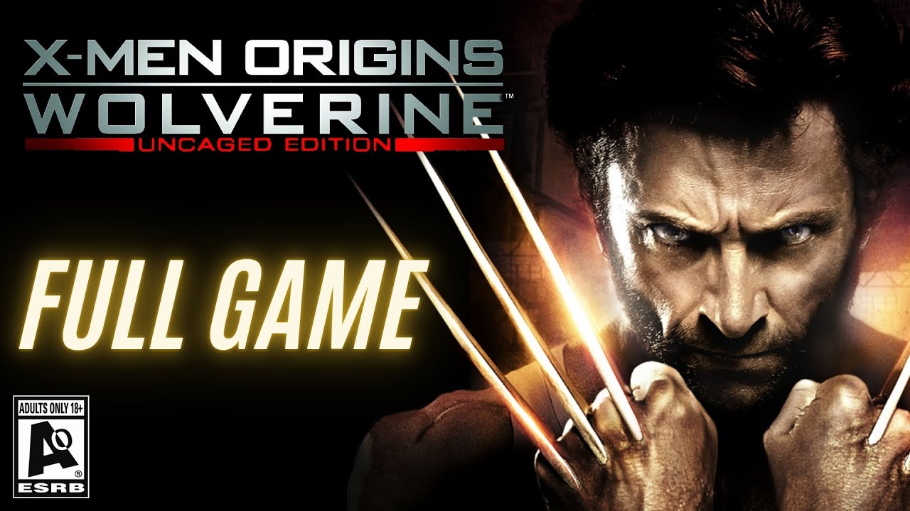 X-MEN ORIGINS: WOLVERINE [UNCAGED EDITION] - full gameplay walkthrough (no commentary) - YouTube
