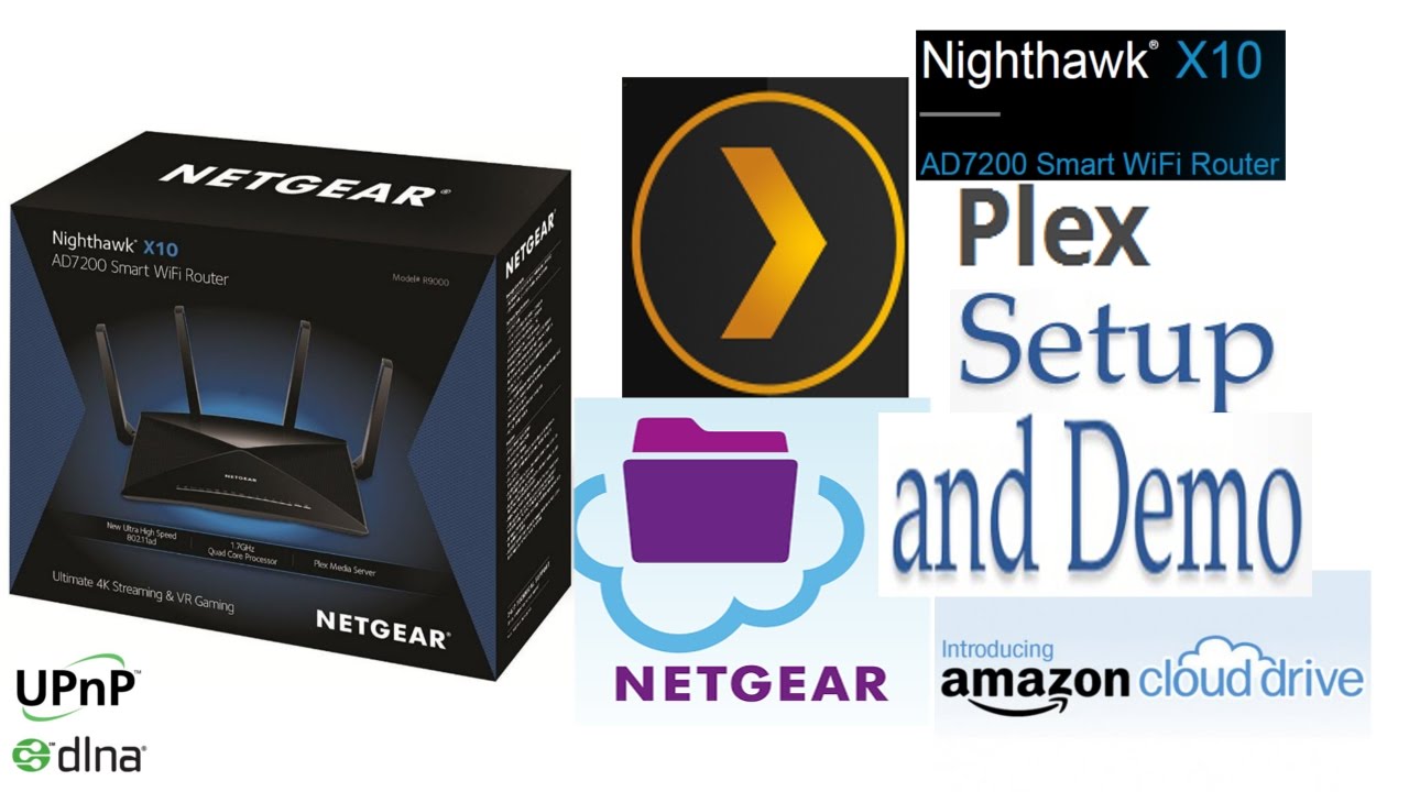Netgear Nighthawk X10 AD7200 R9000 Plex Server Setup and Demo NO PC ...