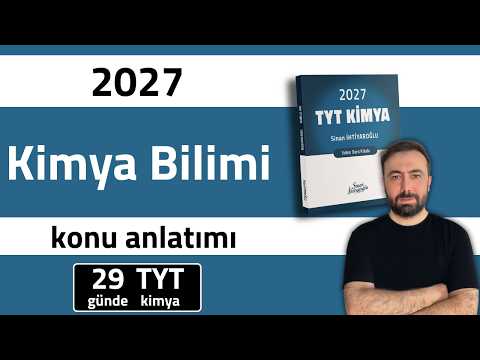 2027 TYT Kimya Kampı - Kimya Bilimi (Ayrıntılı konu anlatımı) - tek video - 29 Günde TYT Kimya