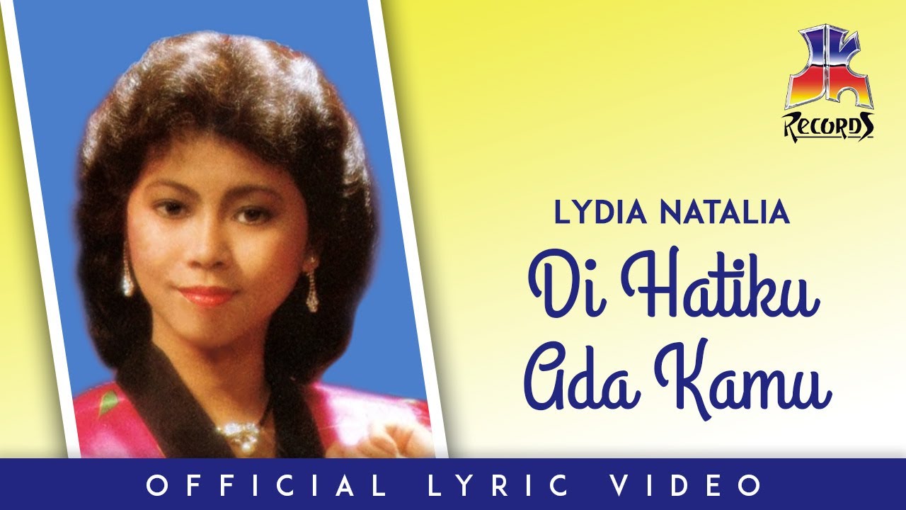 Lydia Natalia - Di Hatiku Ada Kamu (Official Lyric Video) - YouTube