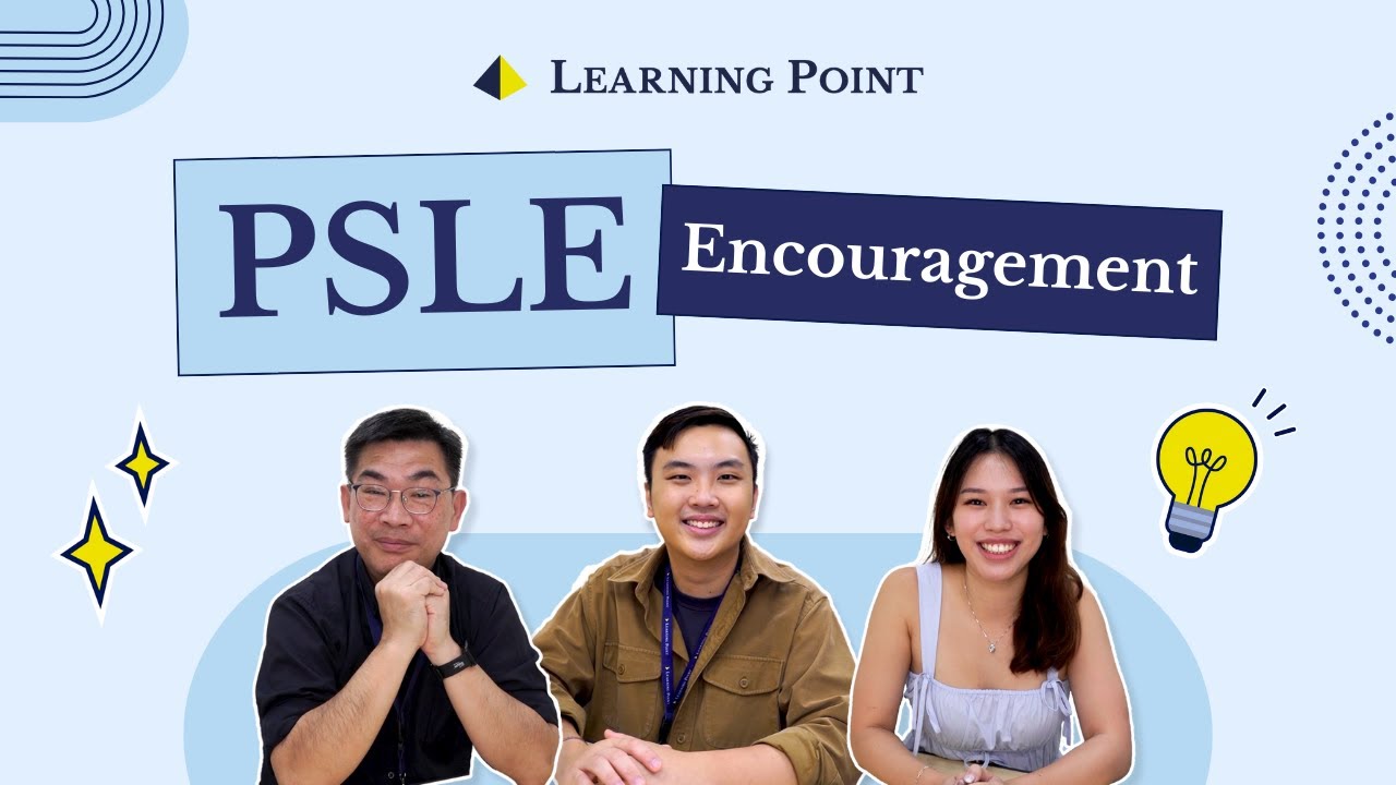 PSLE Encouragement 2024 | Learning Point - YouTube