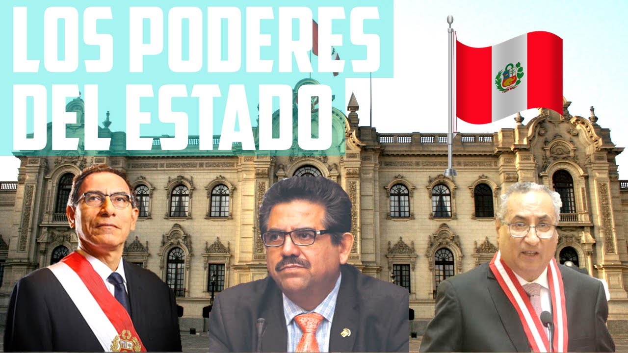 LOS PODERES DEL ESTADO | Definición, Representantes y Funciones ...