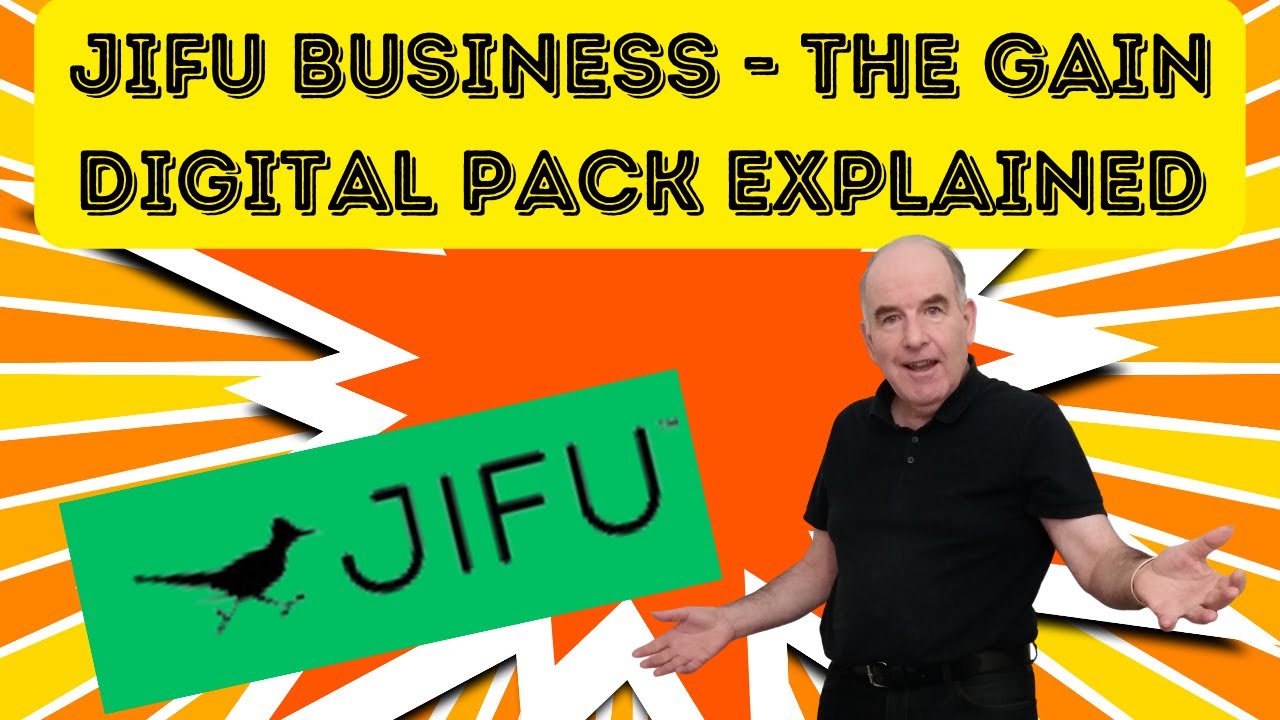 JIFU BUSINESS 🔥🔥🔥 THE GAIN DIGITAL PACK EXPLAINED! 🔥🔥🔥 Why You Should ...