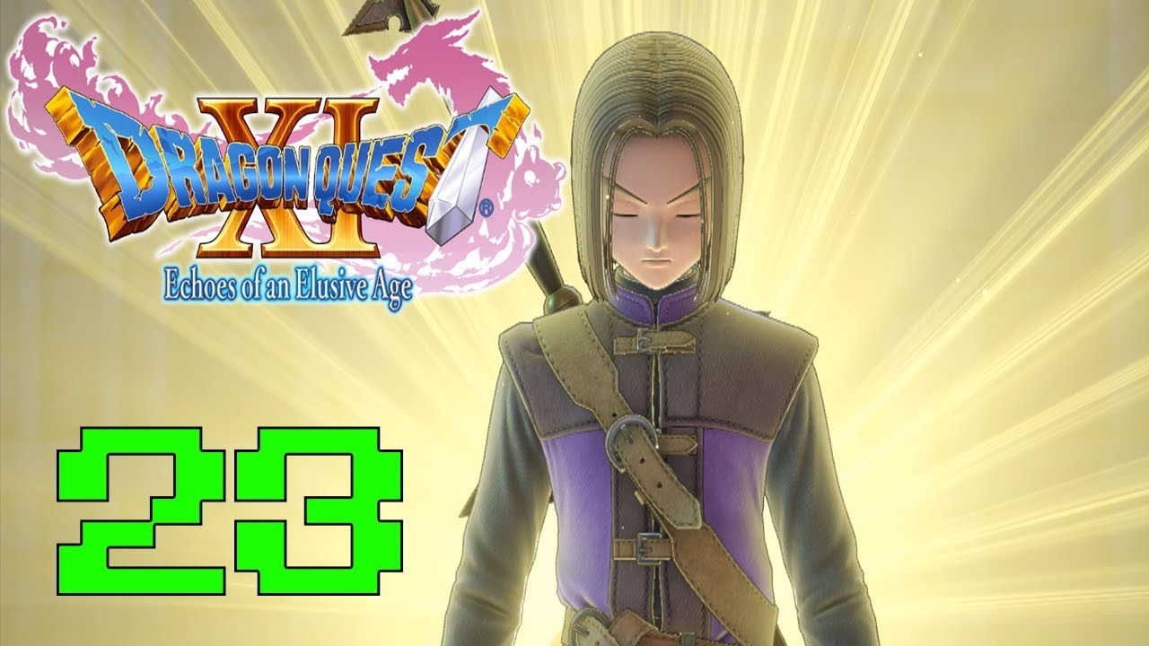 [23] Regaining The Power Of The Luminary! (Dragon Quest XI - PC) - YouTube