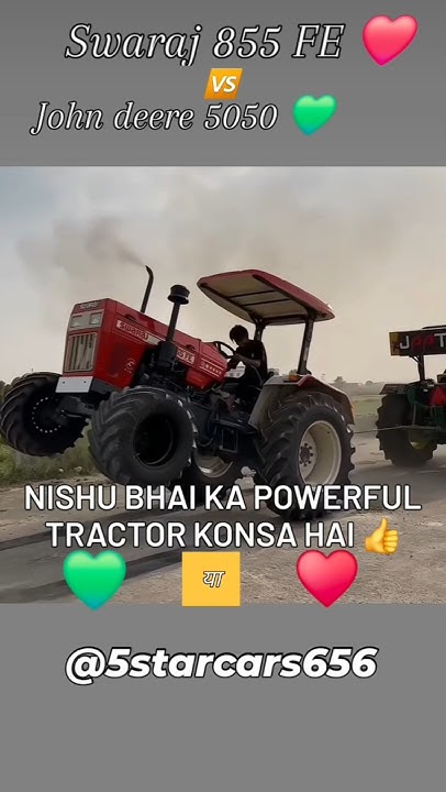 Swaraj 855 FE ️ vs John deere 5050 DI tochan king 💚 tractor tochan mukabla 🚜 #shorts #trending ...