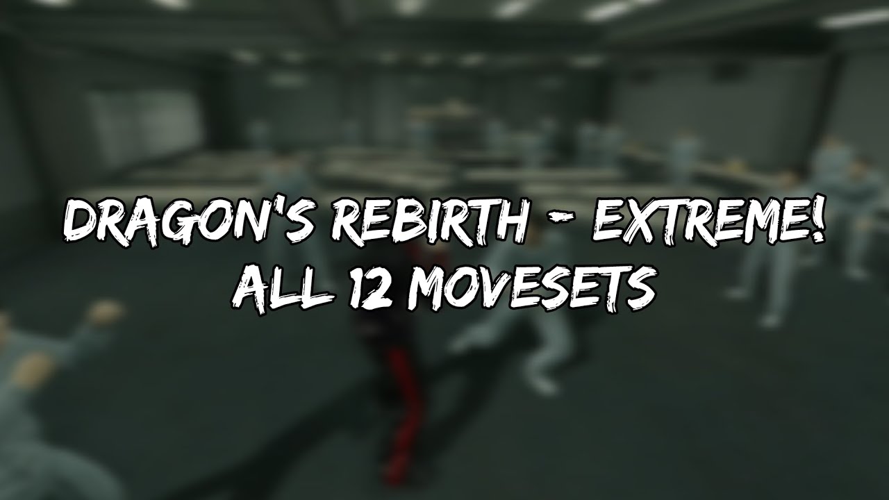 Dragon's Rebirth - EXTREME! (All 12 Movesets!) - YouTube