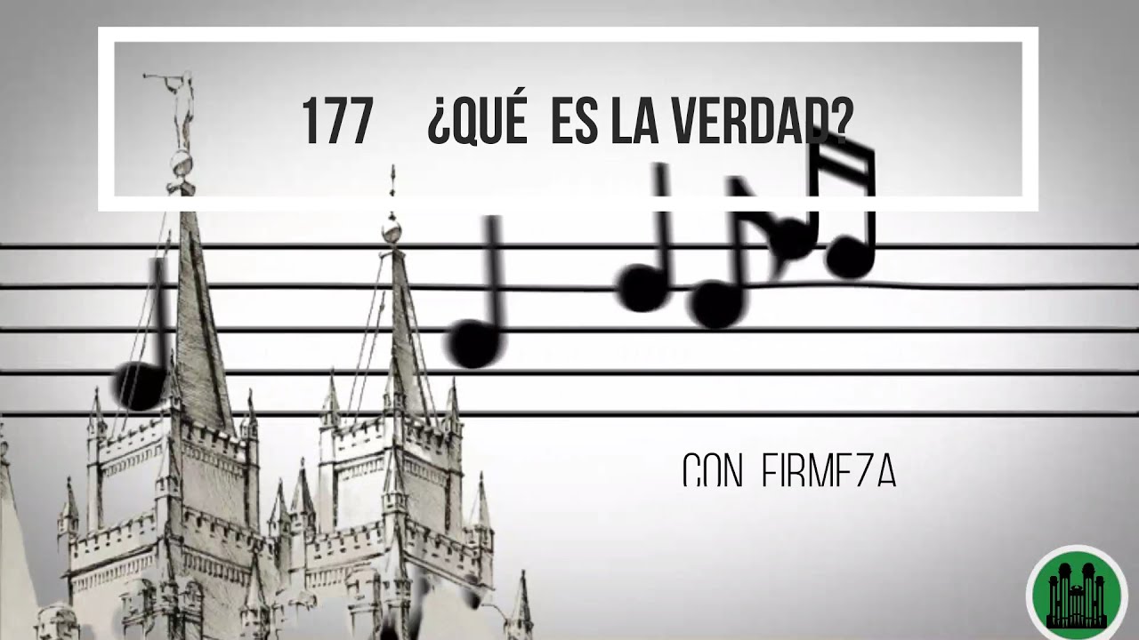 HIMNO 177 ¿QUÉ ES LA VERDAD? (CON LETRA) - YouTube