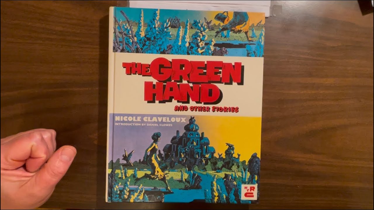 The Green Hand And Other Stories: Nicole Claveloux’s absurdly beautiful ...
