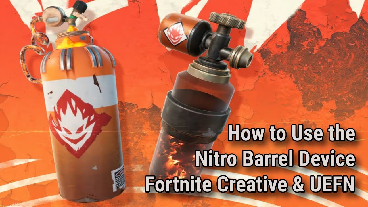 How to Use the Nitro Barrel Device in Fortnite Creative & UEFN - YouTube