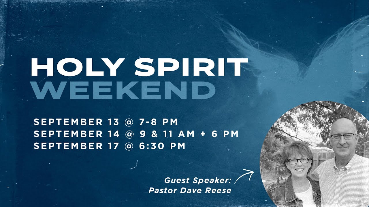 Holy Spirit Weekend | 9.17.2025 - YouTube