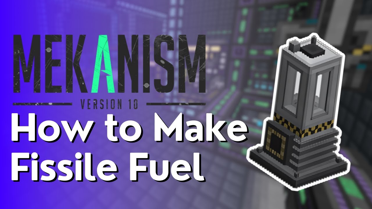 Mekanism - How to make Fissile Fuel - YouTube