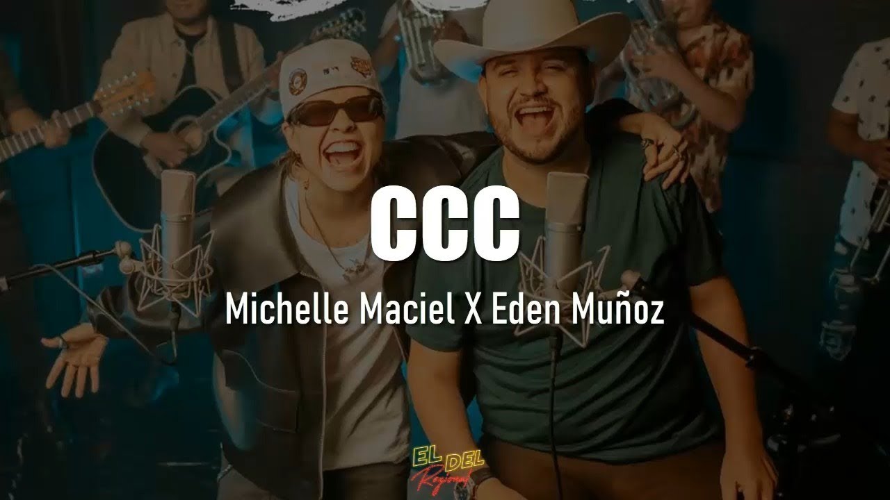 Michelle Maciel Eden Muñoz - CCC (Video Oficial) - YouTube