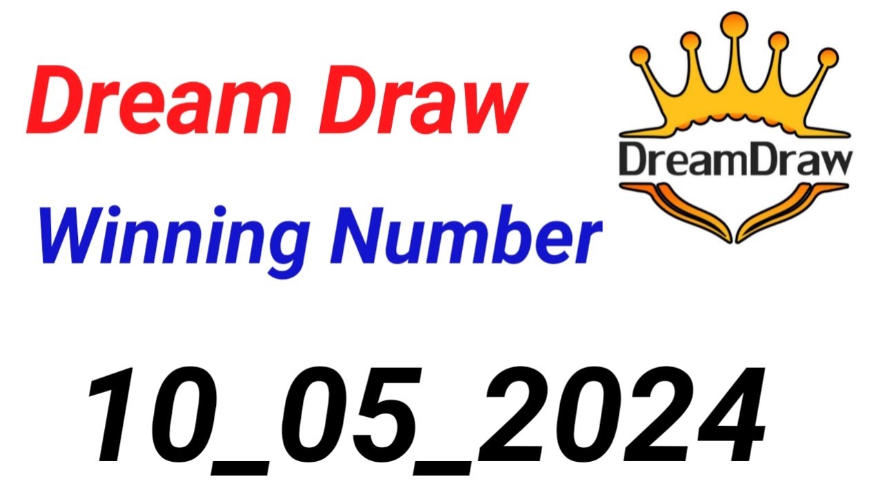 Dream Draw Prediction for today 10-05-2024 - YouTube