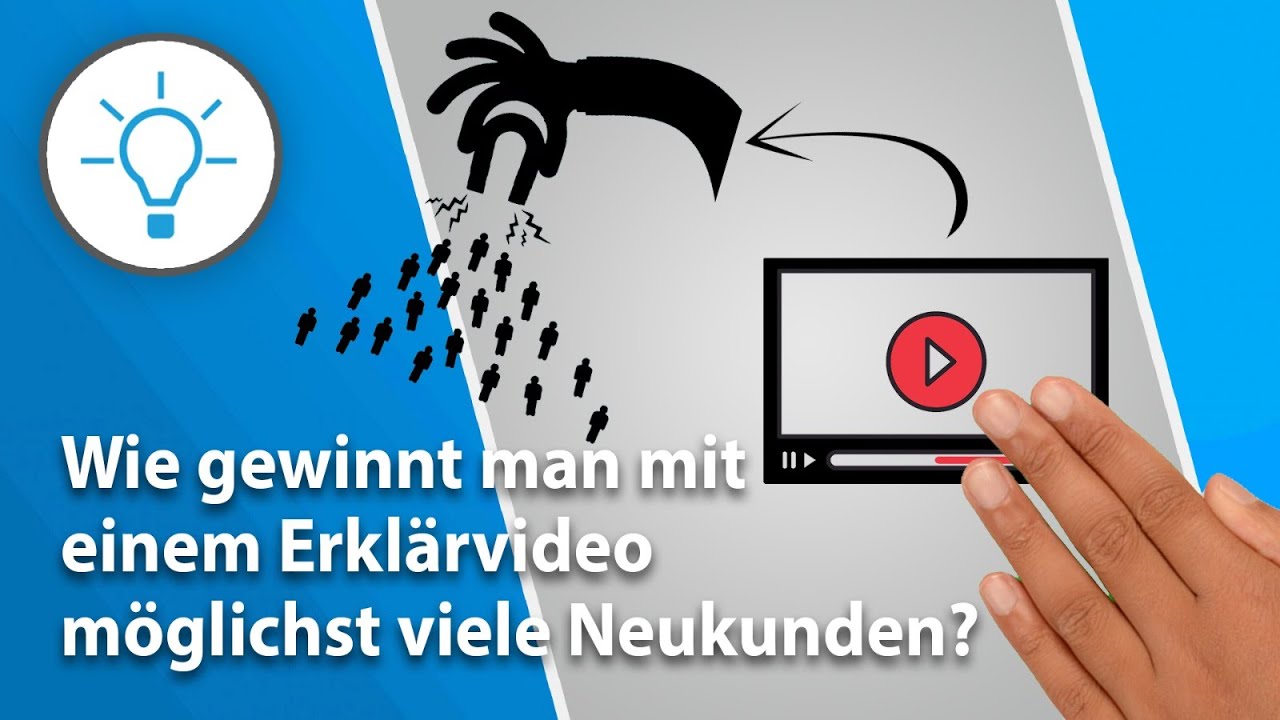 Vom Erklärvideo zum Neukunden / Schritt-für-Schritt-Anleitung - YouTube