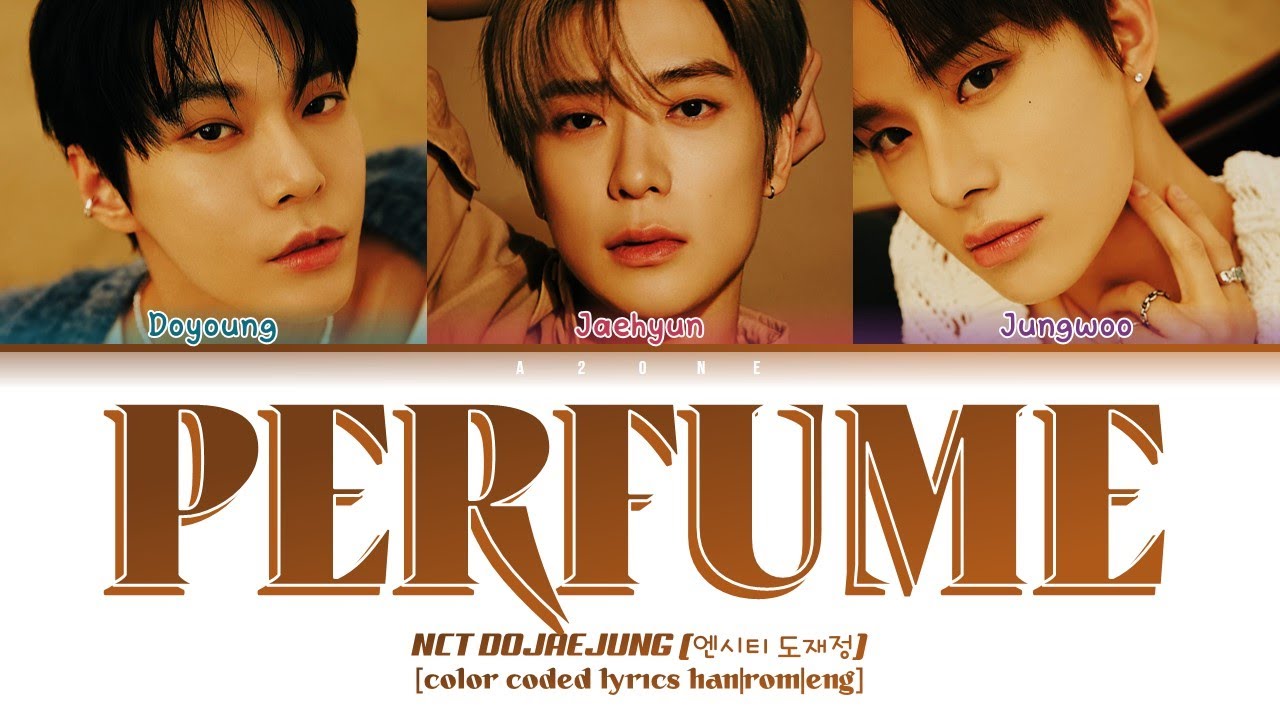 Perfume - NCT DOJAEJUNG (엔시티 도재정) [Color Coded Lyrics Han|Rom|Eng ...