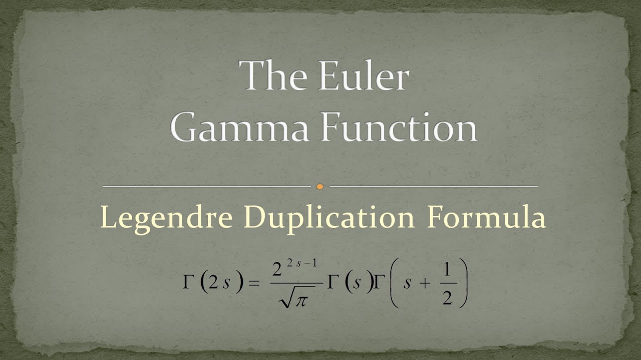 Gamma Function Part 11 Legendre Duplication Formula YouTube Gamma Function Part 11 Legendre Duplication Formula YouTube