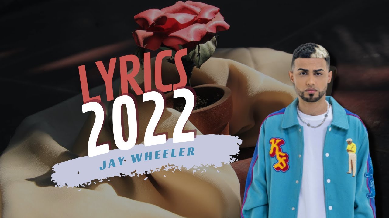 Jay Wheeler - 2022 (Letra/Lyrics) - YouTube