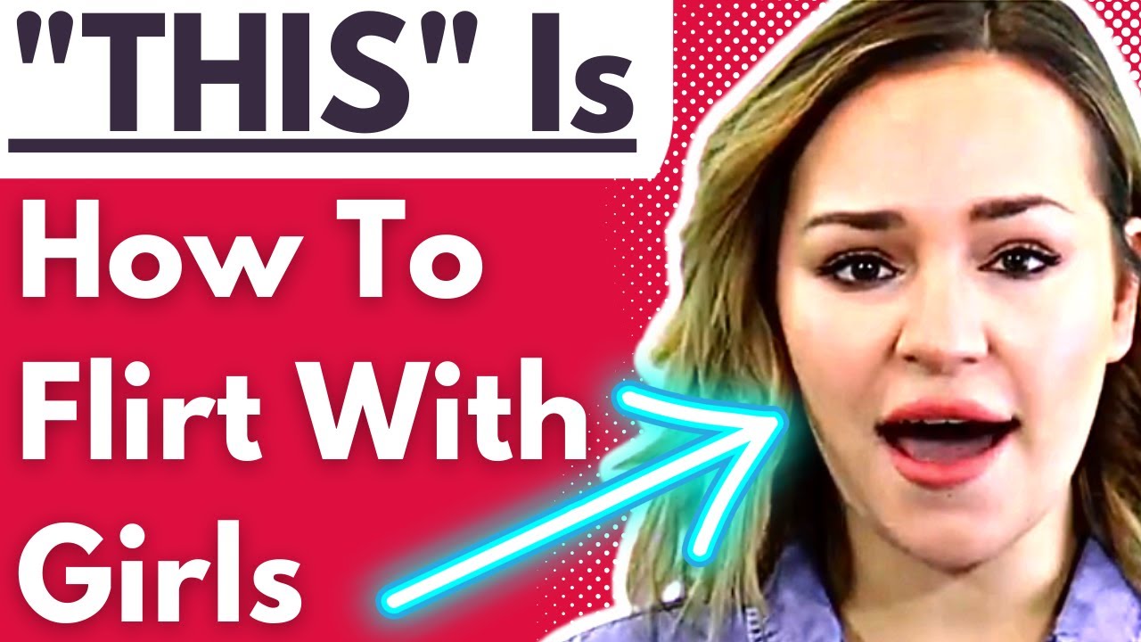 11 Ways To Flirt With Girls - This Will Get Women To Notice You - YouTube