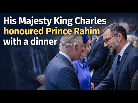 His Majesty King Charles honoured Prince Rahim with a dinner